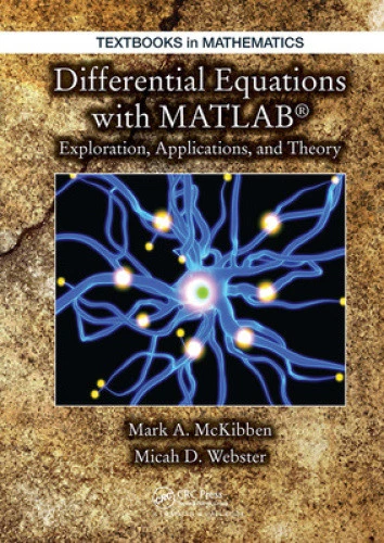 DIFFERENTIAL EQUATIONS WITH MATLAB: Exploration, Applications, and ...