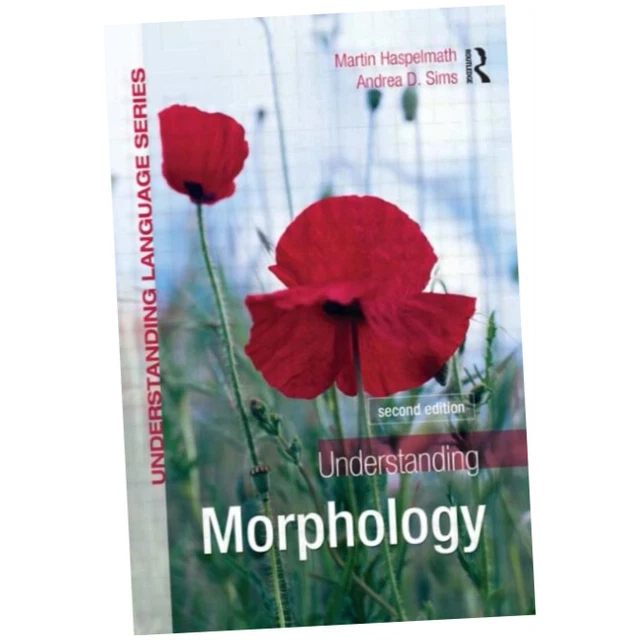 UNDERSTANDING MORPHOLOGY - Martin Haspelmath (2010, Paperback) Z2 £41. ...