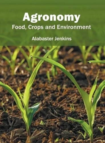 AGRONOMY: FOOD, CROPS and Environment (Relié) EUR 175,95 - PicClick FR