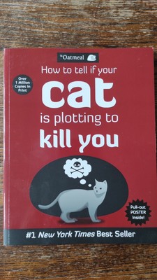 HOW TO TELL If Your Cat Is Plotting to Kill You by Matthew Inman, The ...