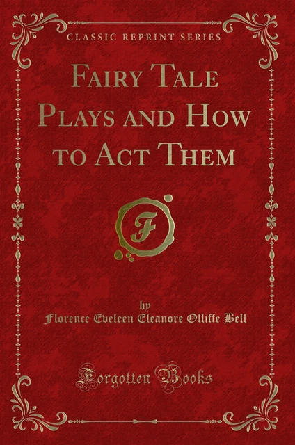 FAIRY TALE PLAYS and How to Act Them (réimpression classique) EUR 20,57 ...