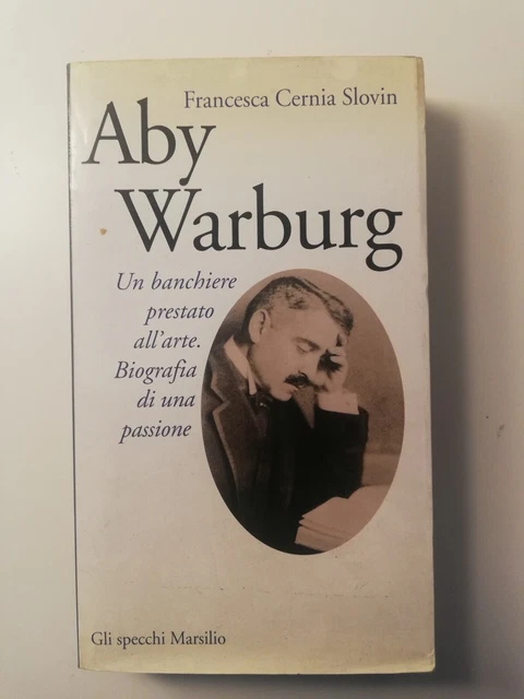 ABY WARBURG - Francesca Cernia Slovin - Gli Specchi Marsilio 1995 EUR ...