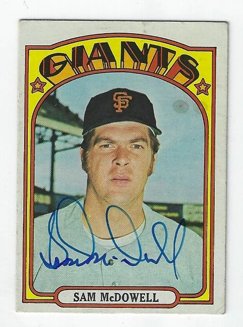 CARTE DÉDICACÉE 1972 TOPPS #720 SAM MCDOWELL San Francisco Giants avec ...