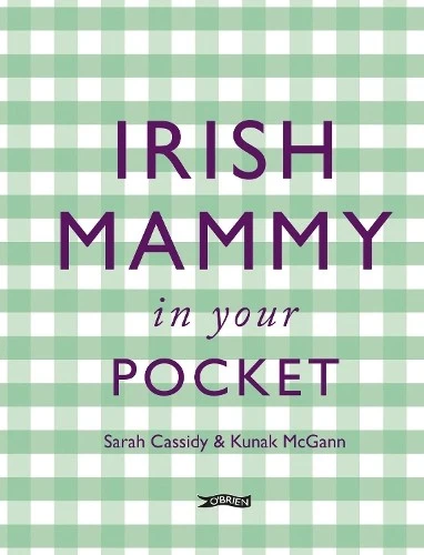 KUNAK MCGANN SARAH Cassidy Irish Mammy in Your Pocket (Relié) EUR 10,01 ...