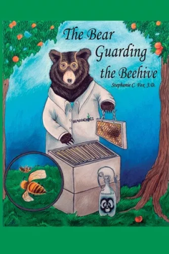 THE BEAR GUARDING the Beehive by Fox, Stephanie C. [Paperback] £23.77 ...