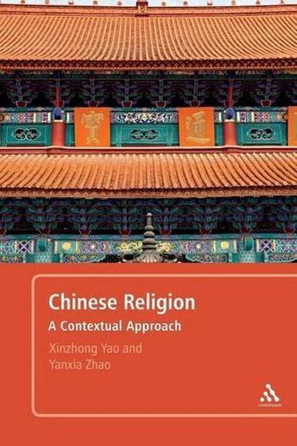 RELIGION CHINOISE : une approche contextuelle par Xinzhong Yao (anglais ...