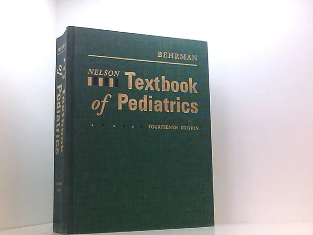 NELSON TEXTBOOK OF Pediatrics Behrman, Richard E.: EUR 138,32 - PicClick DE