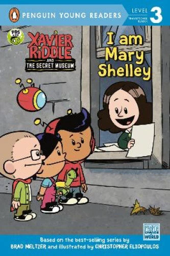 I AM MARY Shelley (Xavier Riddle and the Secret Museum) by Easton ...