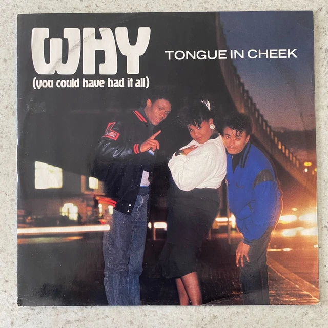 TONGUE IN CHEEK, Why (You Could Have Had It All) - House 12" Single ...