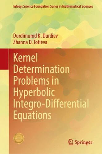 KERNEL DETERMINATION PROBLEMS in Hyperbolic Integro-Differential Equations £220.00 - PicClick UK