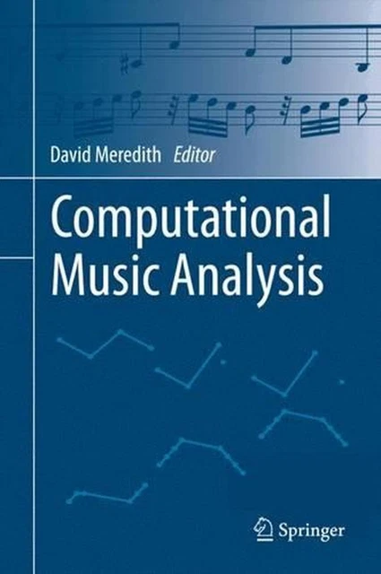 Computational Music Analysis Algorithms Applications And