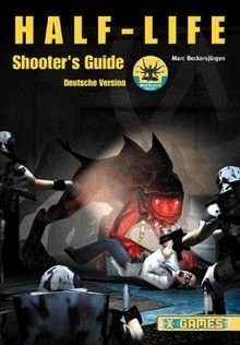 HALF-LIFE . SHOOTERS Guide, deutsche Version de Marc Beck... | Livre ...