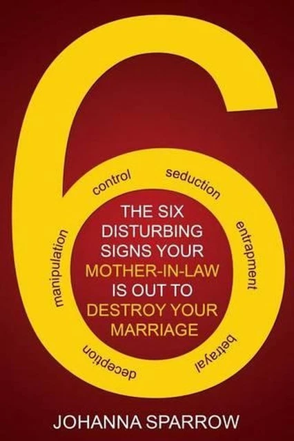 THE SIX: DISTURBING Signs Your Mother in Law Is Out to Destroy Your ...
