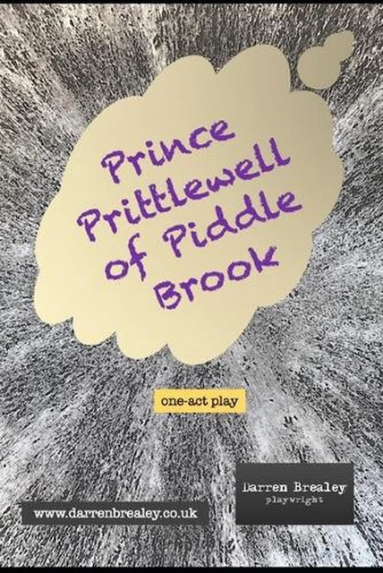 LIVRE DE POCHE Prince Prittlewell of Piddle Brook par Darren Brealey ...