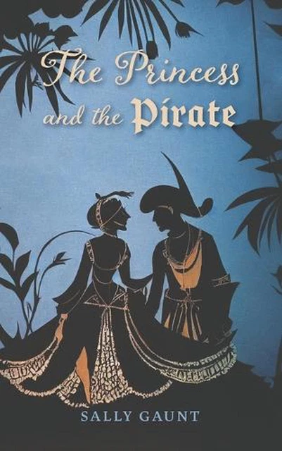 THE PRINCESS AND the Pirate by Sally Gaunt Paperback Book EUR 16,58 ...