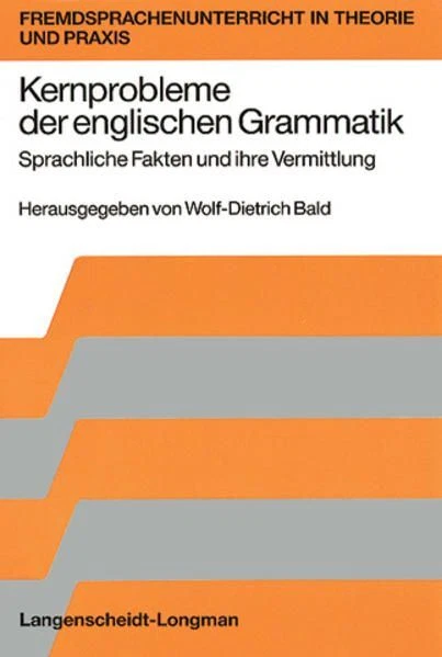 KERNPROBLEME DER ENGLISCHEN Grammatik Sprachliche Fakten und ihre ...