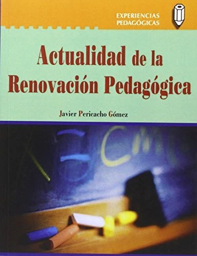 ACTUALIDAD DE LA renovación pedagógica (COLECCION EXPERIENCIAS PEDAGÓGICAS) EUR 11,88 - PicClick FR