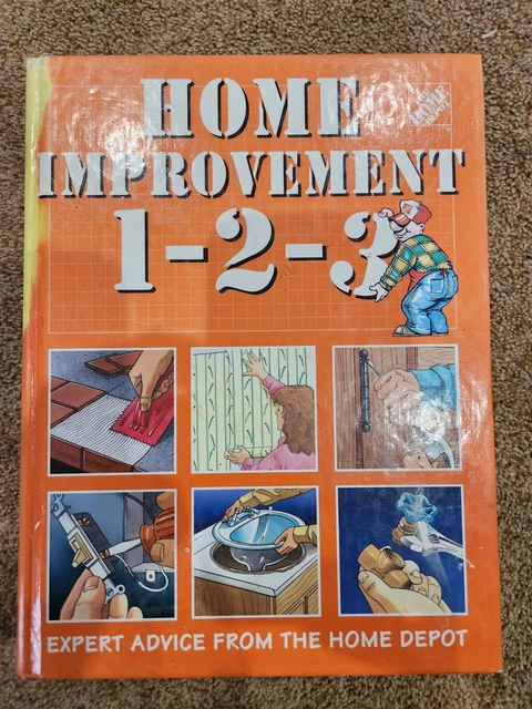 HOME IMPROVEMENT 1-2-3 Expert Advice From Home Depot book $6.12 - PicClick