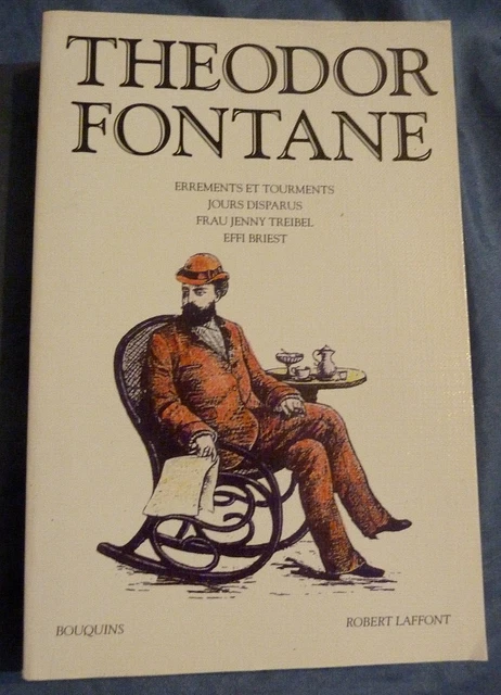 THEODOR FONTANE, COLLECTION BOUQUINS - ROBERT LAFFONT, année 1997. EUR ...