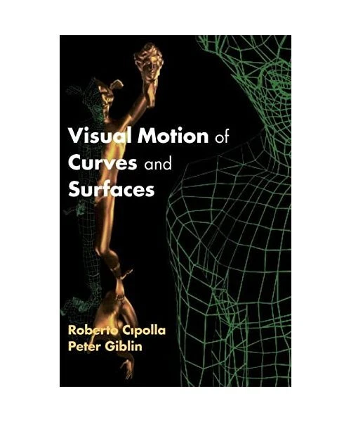 VISUAL MOTION OF Curves and Surfaces, Roberto Cipolla, Peter Giblin EUR 37,87 - PicClick FR