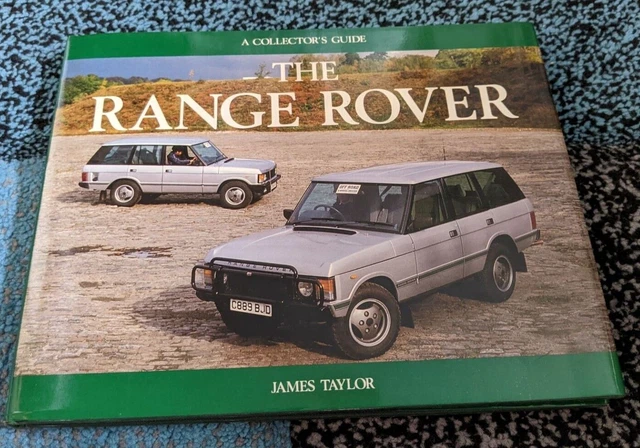 THE RANGE ROVER James Taylor Collector's Guide HB DJ review copy 1st ed ...