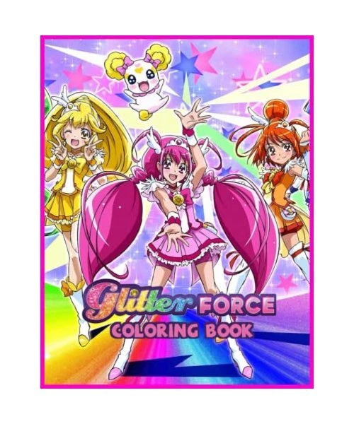 GLITTER FORCE COLORING Book: Smile PreCure Libro para colorear, Alberto ...