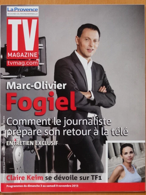 TV MAGAZINE 2013 Marc-Olivier Fogiel Claire Keim Patrick Sabatier ...
