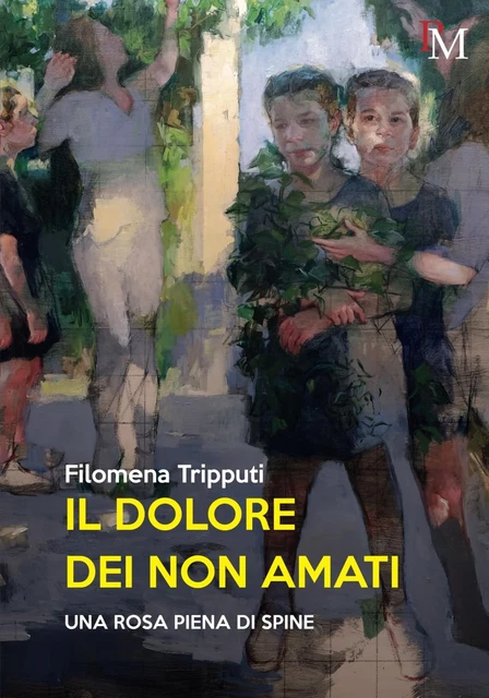 FILOMENA TRIPPUTI IL dolore dei non amati: Una rosa piena di spine ...