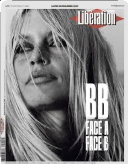 LIBÉRATION 29 Décembre 2025 «Bb Face A Face B» Brigitte Bardot 1934 ...