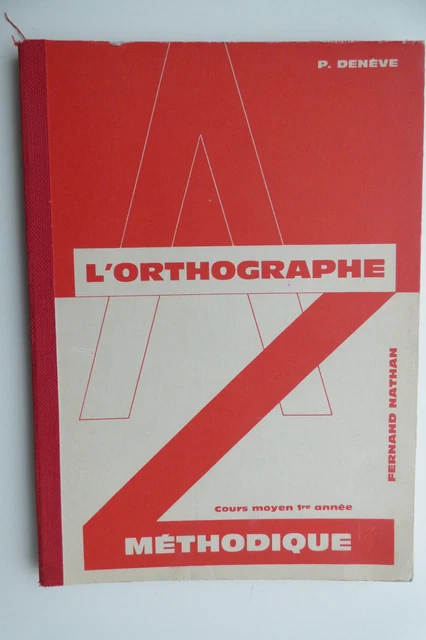 LIVRE SCOLAIRE L'ORTHOGRAPHE méthodique CM1 Editions NATHAN 1964 EUR 2,00 - PicClick FR