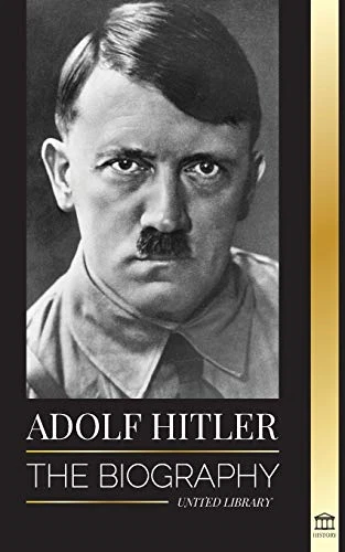 ADOLF HITLER: THE Biography-Life and Death, Nazi German - NEW United ...