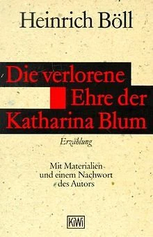 DIE VERLORENE EHRE der Katharina Blum oder Wie Gewalt... | Livre | état ...