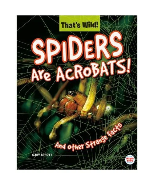 SPIDERS ARE ACROBATS! and Other Strange Facts, Gary Sprott EUR 8,99 ...