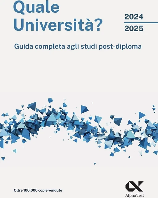LIBRI MANCINELLI MARIA Rosaria - Quale Universitam 2024/2025. Guida ...