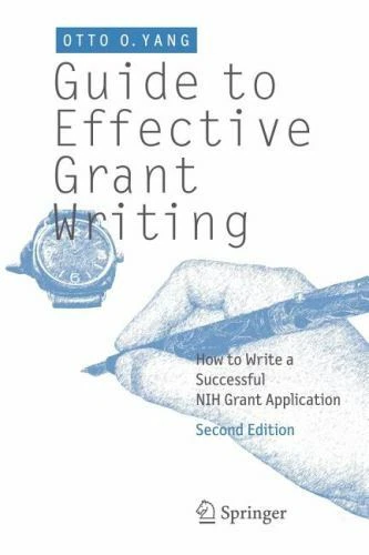 GUIDE TO EFFECTIVE Grant Writing: How to Write a Successful Nih Grant ...