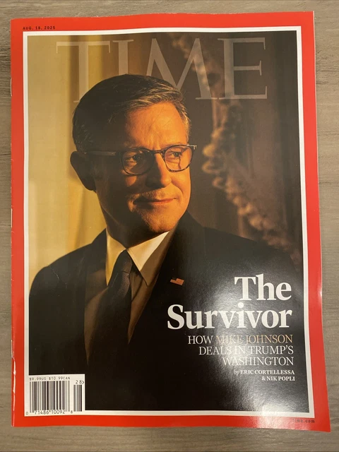 MIKE JOHNSON TIME Magazine August 18, 2025 THE SURVIVOR Donald Trump ...