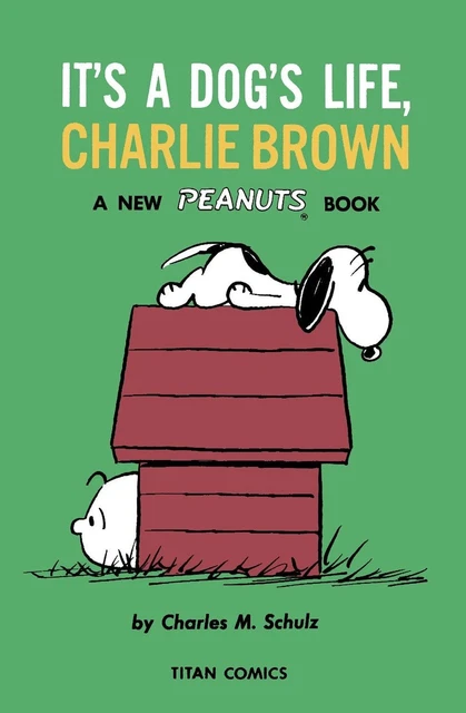 PEANUTS: ITS A Dogs Life Charlie Brown By Charles M. Schulz - New Copy ...