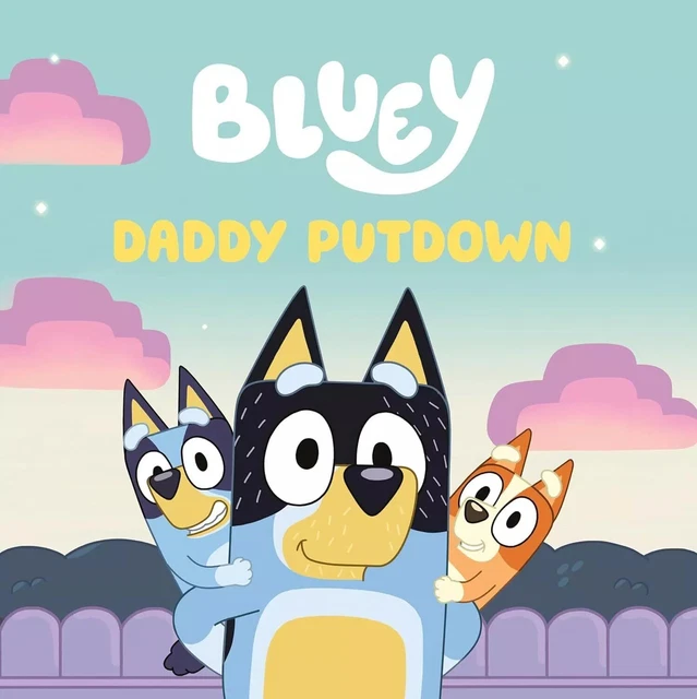 BLUEY: DADDY PUTDOWN - Bluey Story Book - Bedtime Picture Story £8.91 ...