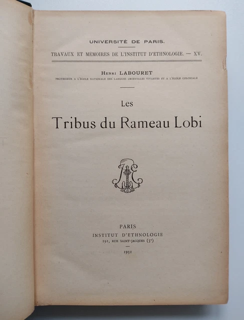 ART TRIBAL AFRICAIN - Les Tribus du Rameau Lobi - Henri Labouret, 1931 ...