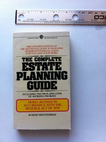 THE COMPLETE ESTATE Planning Guide Updated Revised In Accordance W 1978 THE COMPLETE ESTATE Planning Guide Updated Revised In Accordance W 1978