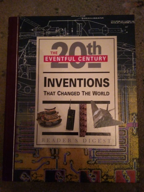 READER’S DIGEST THE Eventful 20th Century Inventions That Changed The ...