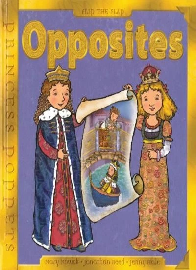 PRINCESS POPPETS OPPOSITES Mary Novick Jonathan Reed Jenny Hale Flip ...