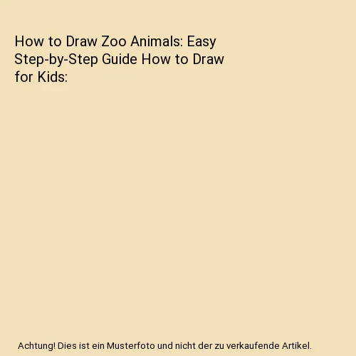 HOW TO DRAW Zoo Animals: Easy Step-by-Step Guide How to Draw for Kids ...