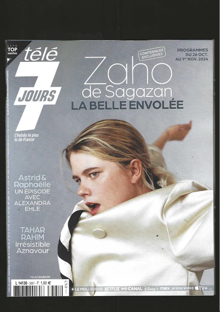 TELE 7 JOURS-26 OCTOBRE 2024-ZAHO DE SAGAZAN/ASTRID&RAPHAELL&EHLE/Tahar ...