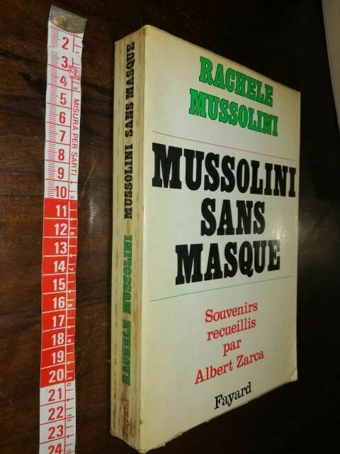 BOOK: MUSSOLINI WITHOUT mask. (French) 1973 by Mussolini Rachel (Author ... BOOK: MUSSOLINI WITHOUT mask. (French) 1973 by Mussolini Rachel (Author ...