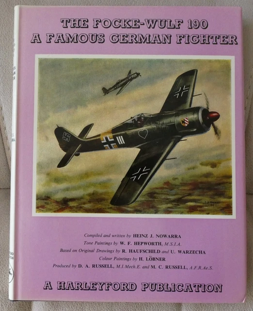 THE FOCKE-WULF 190 A Famous German Fighter by Heinz J Nowarra Hardback ...