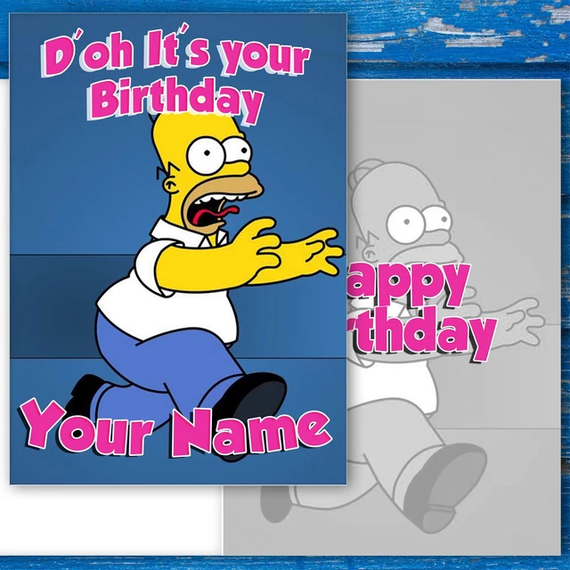 THE SIMPSONS BIRTHDAY Card. Personalise with Name. Features Homer ...