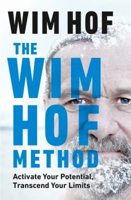 THE WIM HOF Méthode: Activer Votre Potentiel, Transcend Your Limi EUR 6,31 - PicClick FR