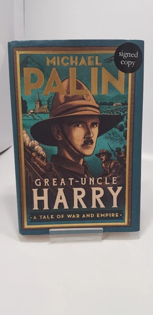 GRAND-ONCLE HARRY PAR Michael Palin dos rigide signé première édition ...