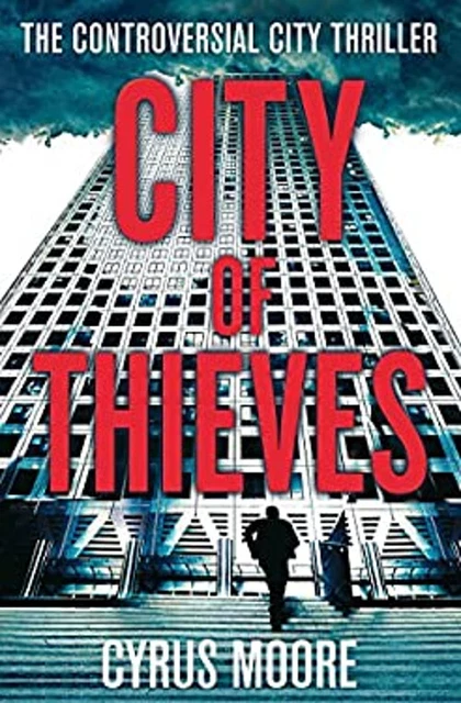 CITY OF THIEVES: The Controversial City Thriller Cyrus Moore EUR 4,33 ...